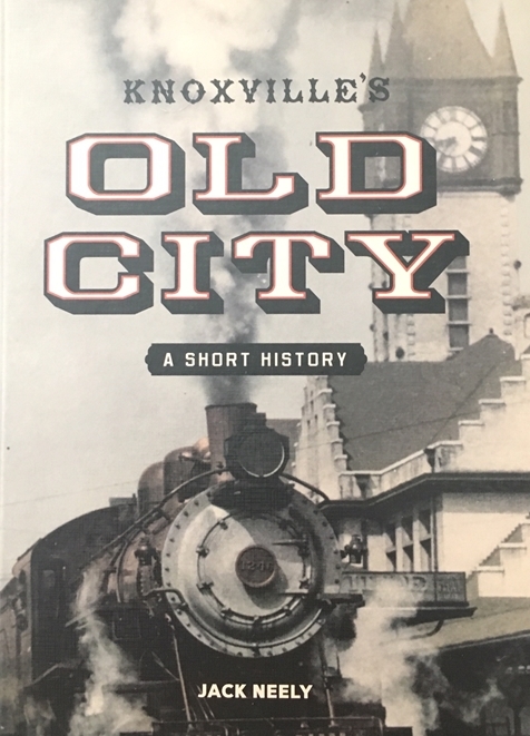 Old City by Jack Neely - Knoxville History Project
